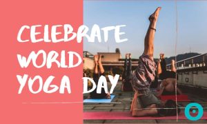 3 Things You Can Do to Celebrate World Yoga Day