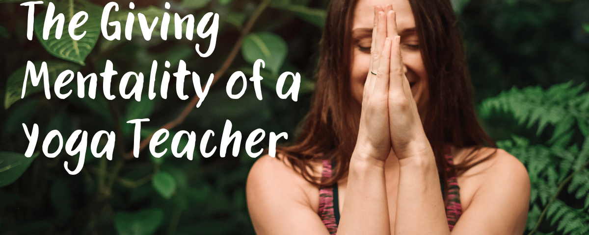 The Giving Mentality of Yoga Teachers - Beyogi